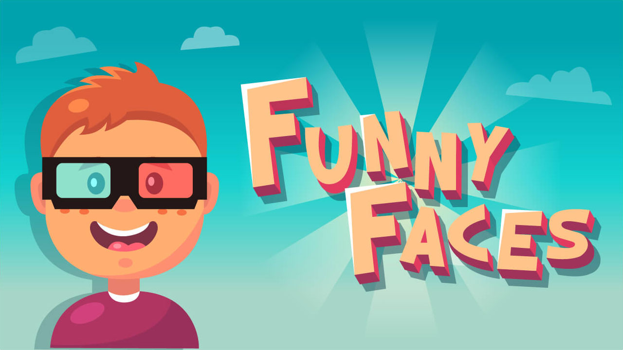 Funny Faces | Play A Game